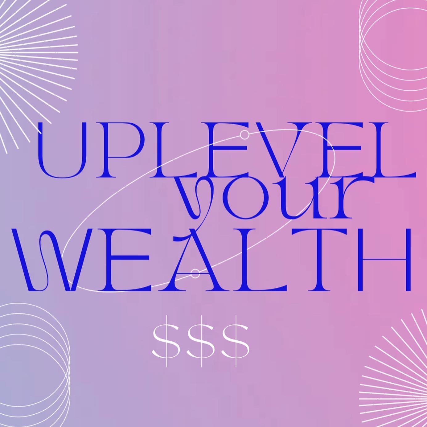 Uplevel your wealth 2023 – free online event – Kelly Stevenson-Lal